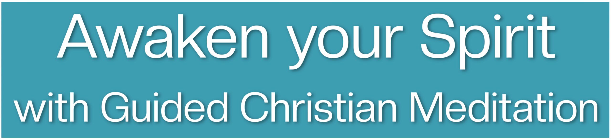 Nine ways to Awaken Your Spirit To God